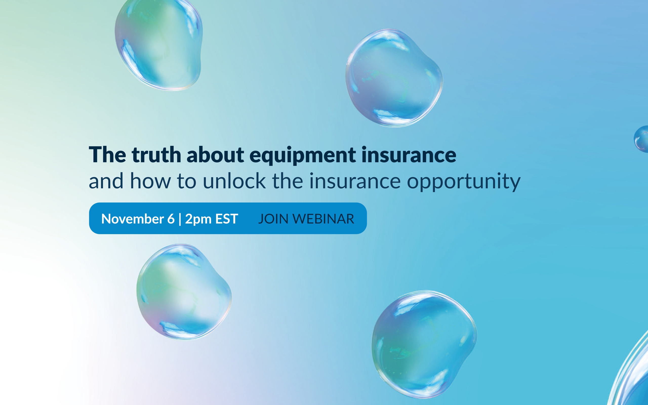 New Webinar: The Truth About Equipment Insurance and How to Unlock the ...